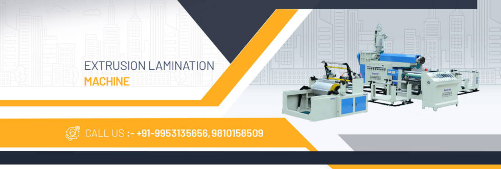 Extrusion Lamination Machine Manufacturer In India
